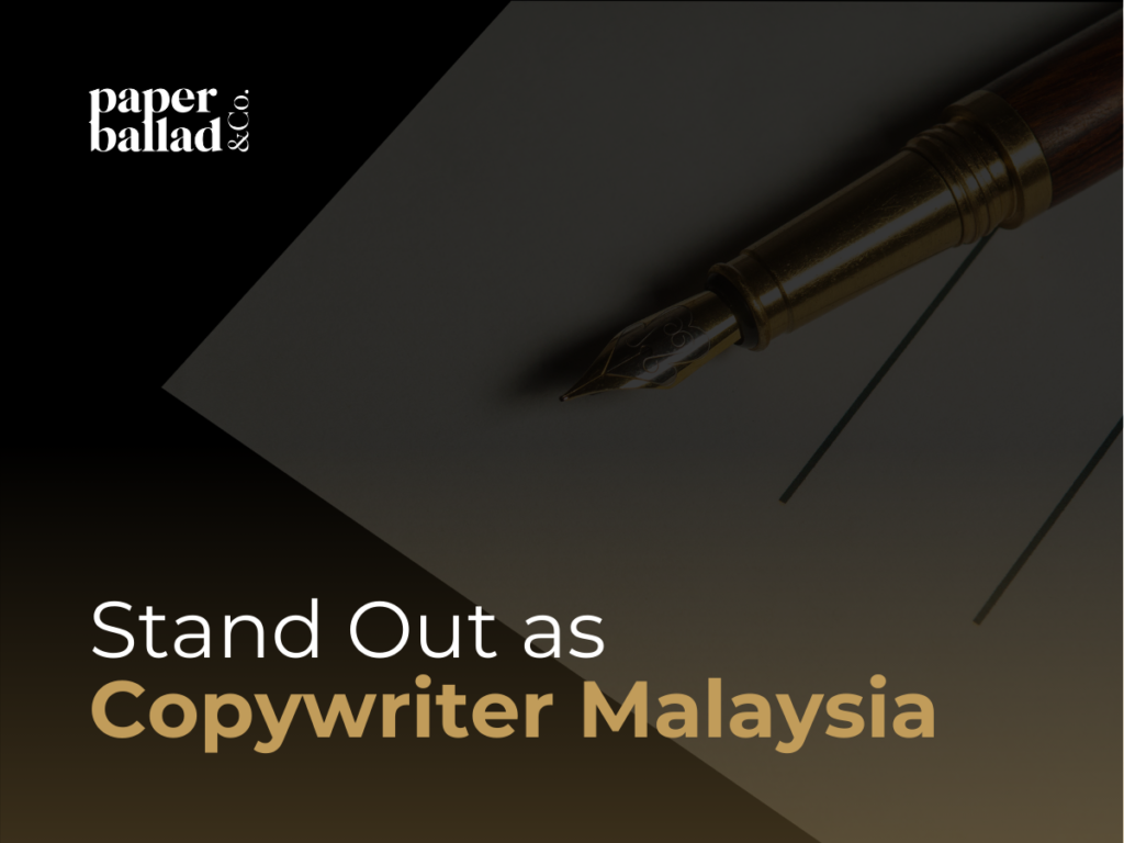 How a Copywriter in Malaysia can Stand Out From the Competition