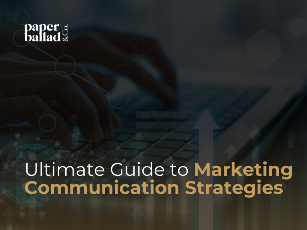 Marketing Communication: Guide to 5 Key Strategies